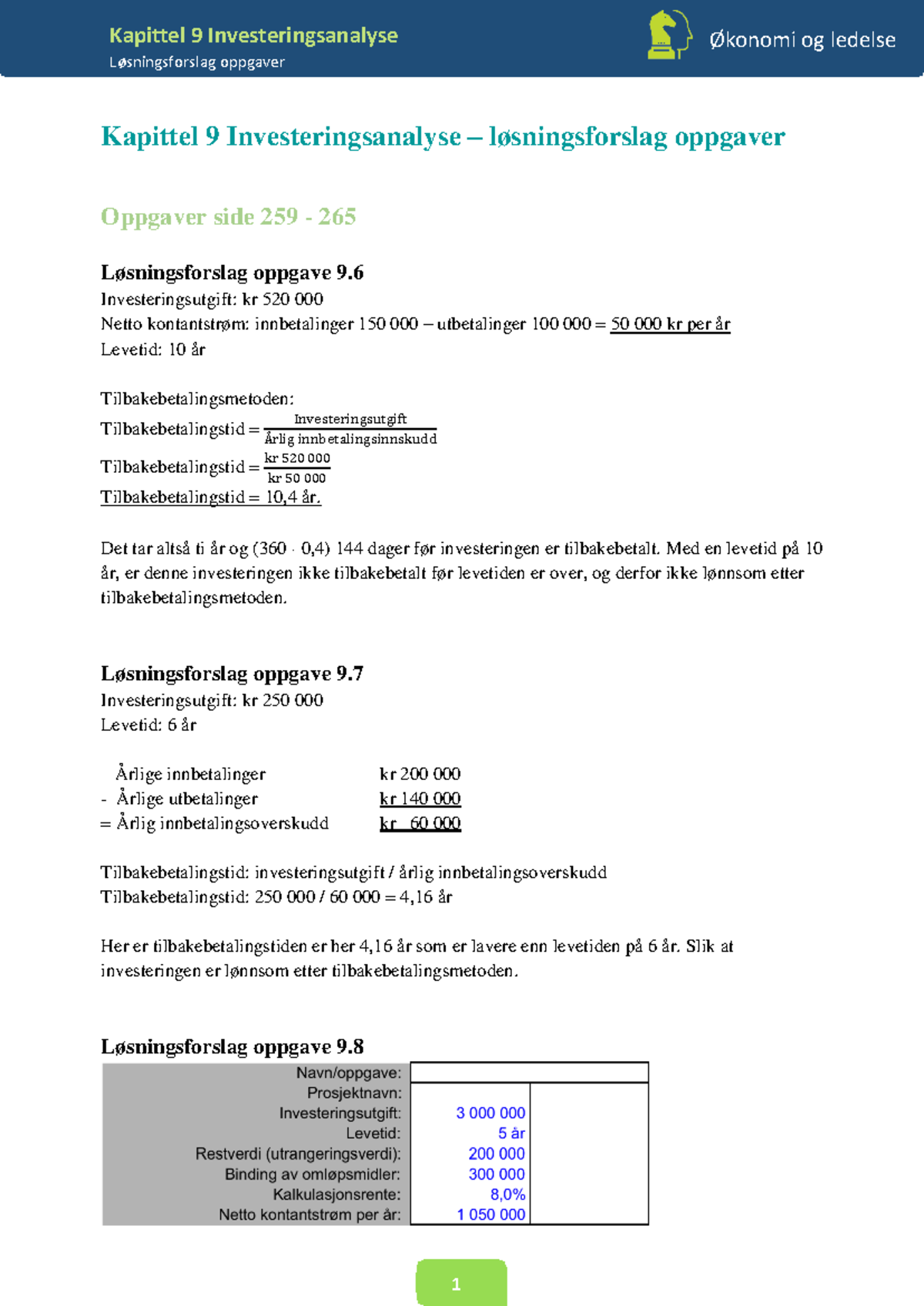 Oppgaver side 259–265 - løsningen - Løsningsforslag oppgaver Kapittel 9 Investeringsanalyse ...