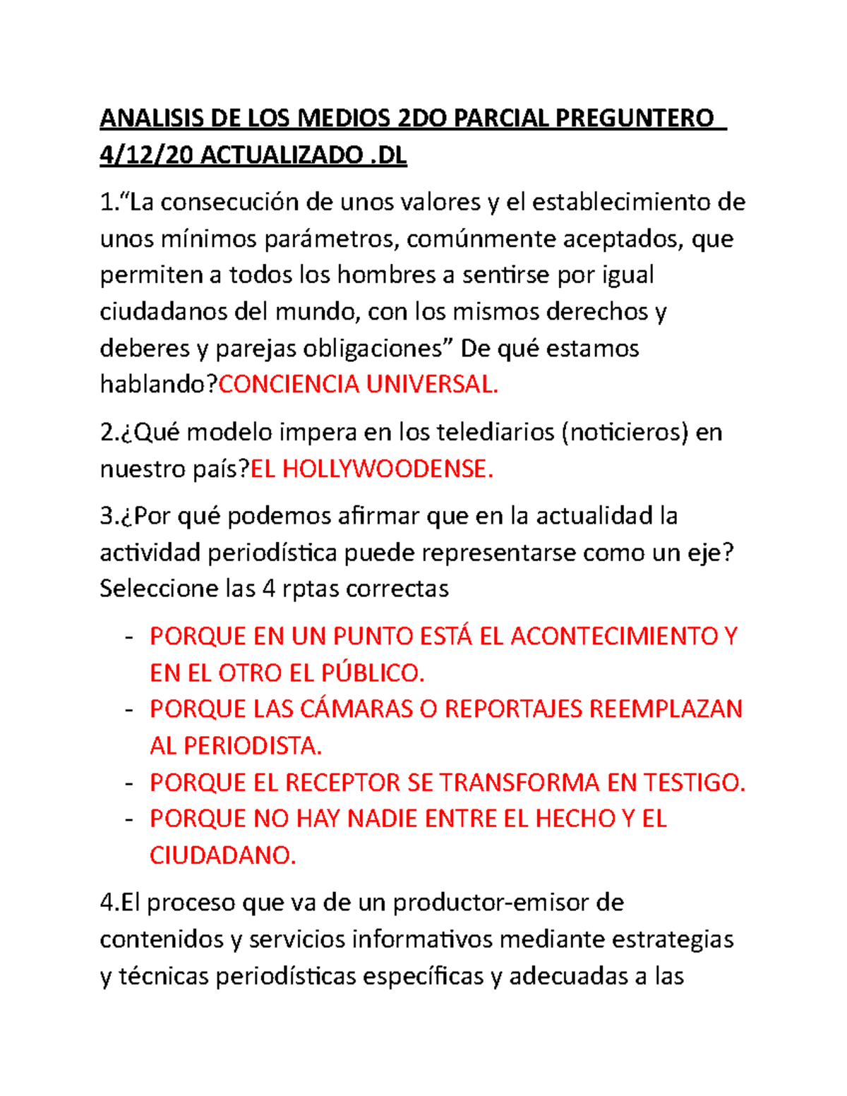 Analisis 2DO Parcial Preguntero Completo Actualizado DL =) - ANALISIS DE LOS MEDIOS 2DO PARCIAL ...