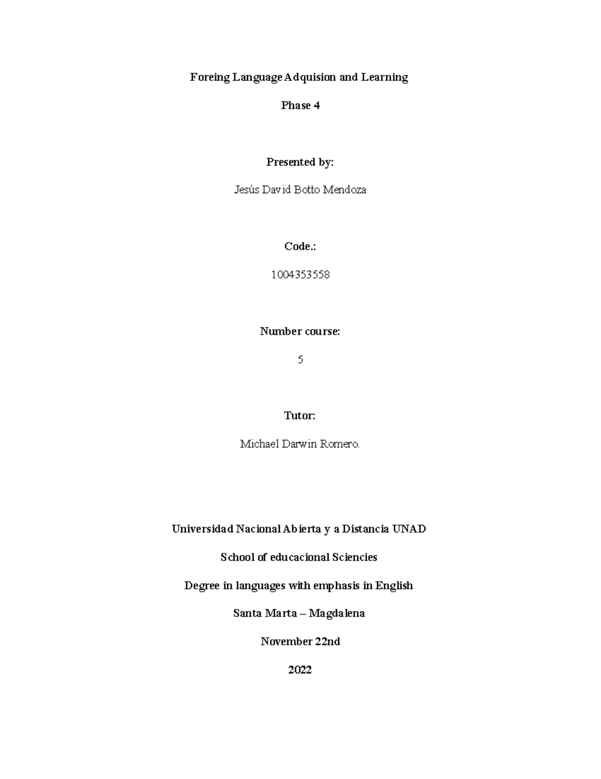 Foreing Language Adquision and Learning - : 1004353558 Number course: 5 ...