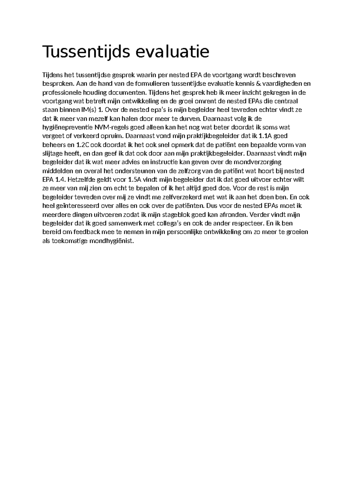 Tussentijds evaluatie - Tussentijds evaluatie Tijdens het tussentijdse ...