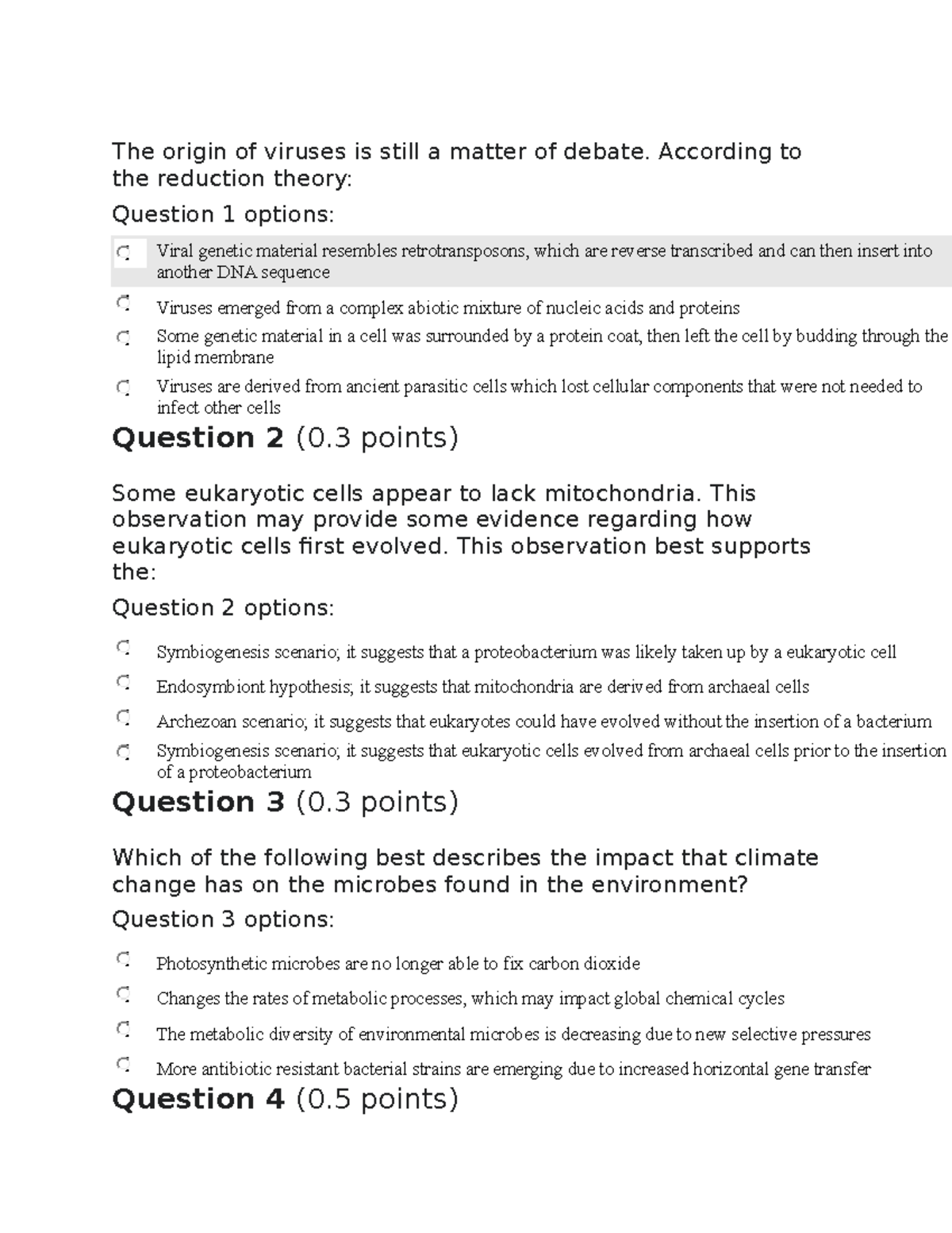 The origin of viruses is still a matter of debate - According to the ...
