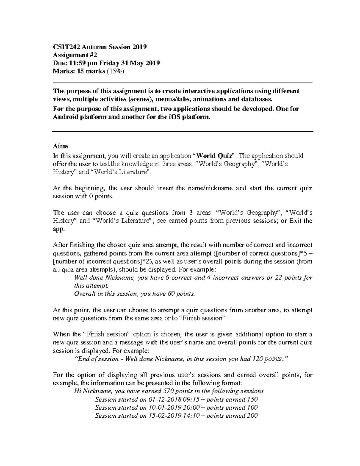 CSIT242 Assig 2 2019 Autumn - CSIT242 Autumn Session 2019 Assignment Due: 11:59 pm Friday 31 May ...