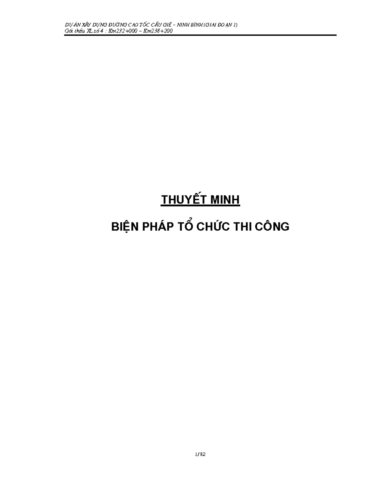 Thuyet Minh - bài làm - G„i th«u XL sË 4 : Km232+000 ñ Km238+ thuy’t minh bi÷n ph∏p tÊ ch ̄c thi ...