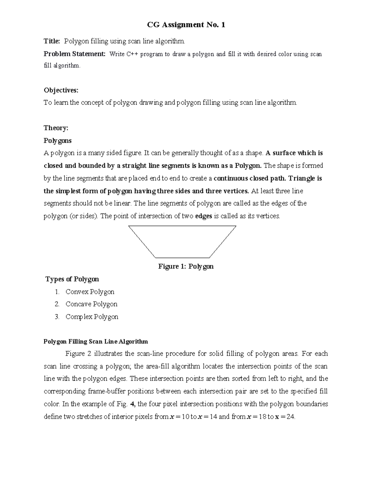 CG Assignment 1 - 1 Title: Polygon filling using scan line algorithm. Problem Statement: Write ...