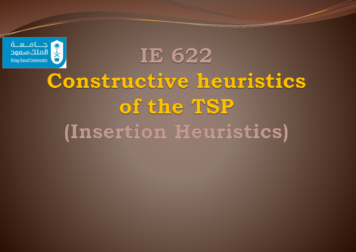 4-Insertion heurestic-TSP heurestics - OUTLINE Introduction Insertion ...