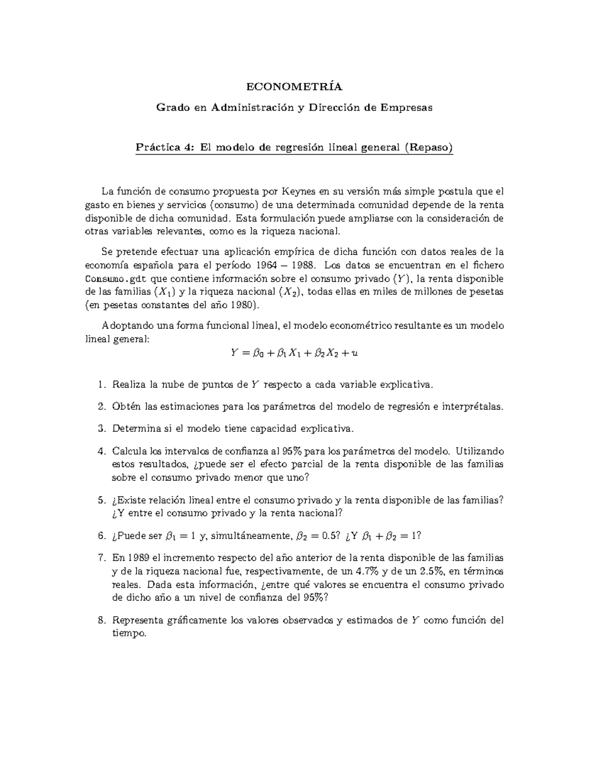 Practica Repaso - ECONOMETR ́IA Grado en Administraci ́on y Direcci ́on de Empresas Pr ́actica 4 ...