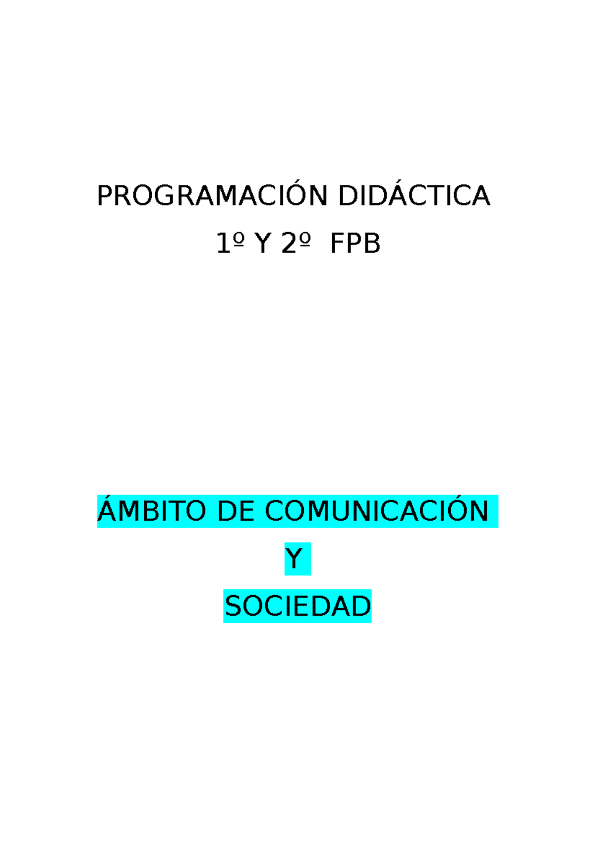 9. Programacion FP Basica DE 1 Y 2 pag 19 en adelante - PROGRAMACIÓN DIDÁCTICA 1º Y 2º FPB ...