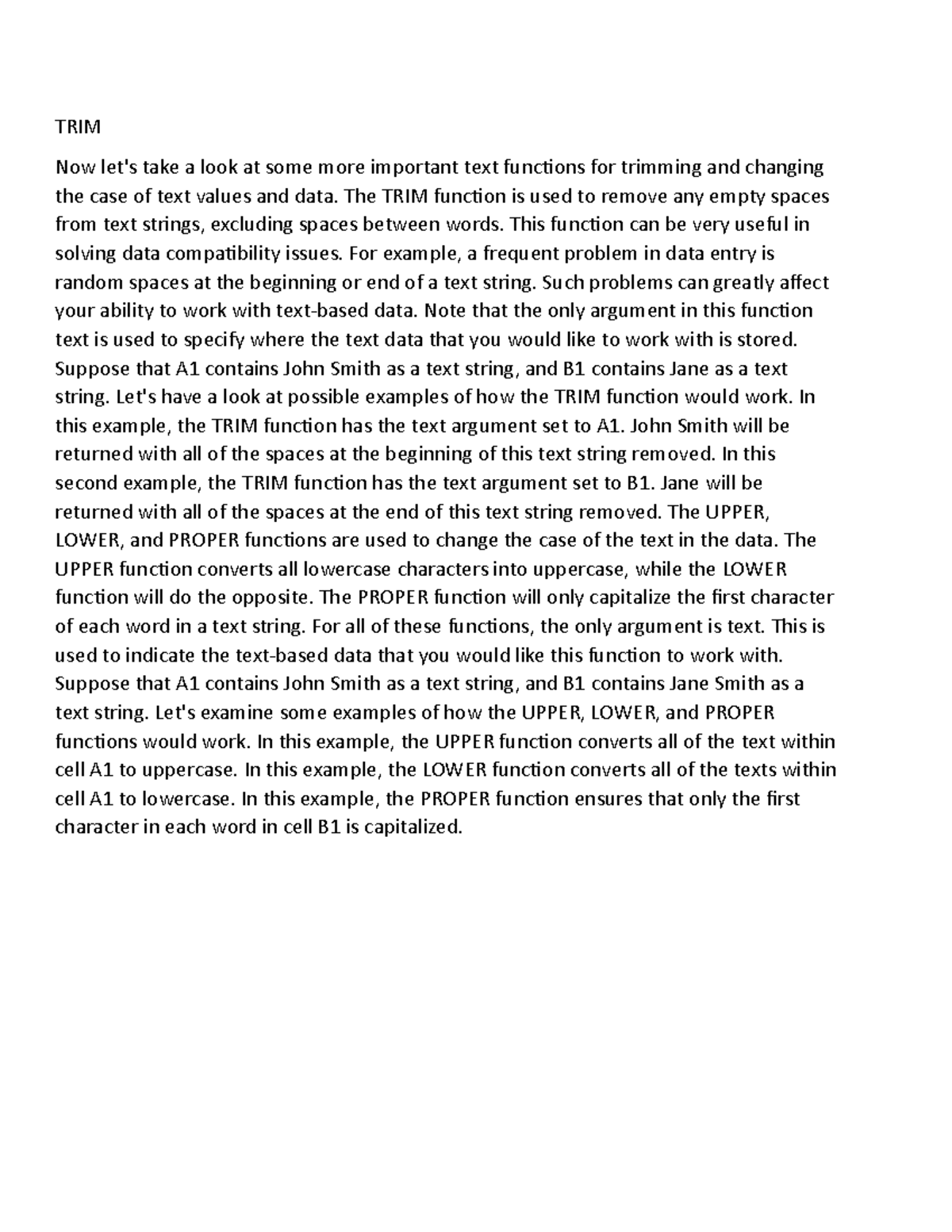 TRIM Function - TRIM Now let's take a look at some more important text ...