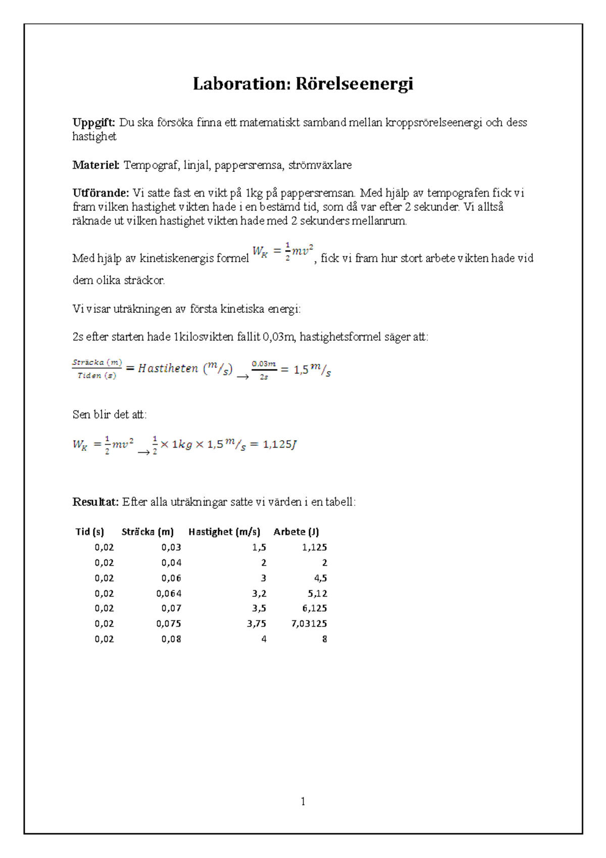 Rörelseenergi om fysik 1 och en del av fysik 2 - Laboration ...