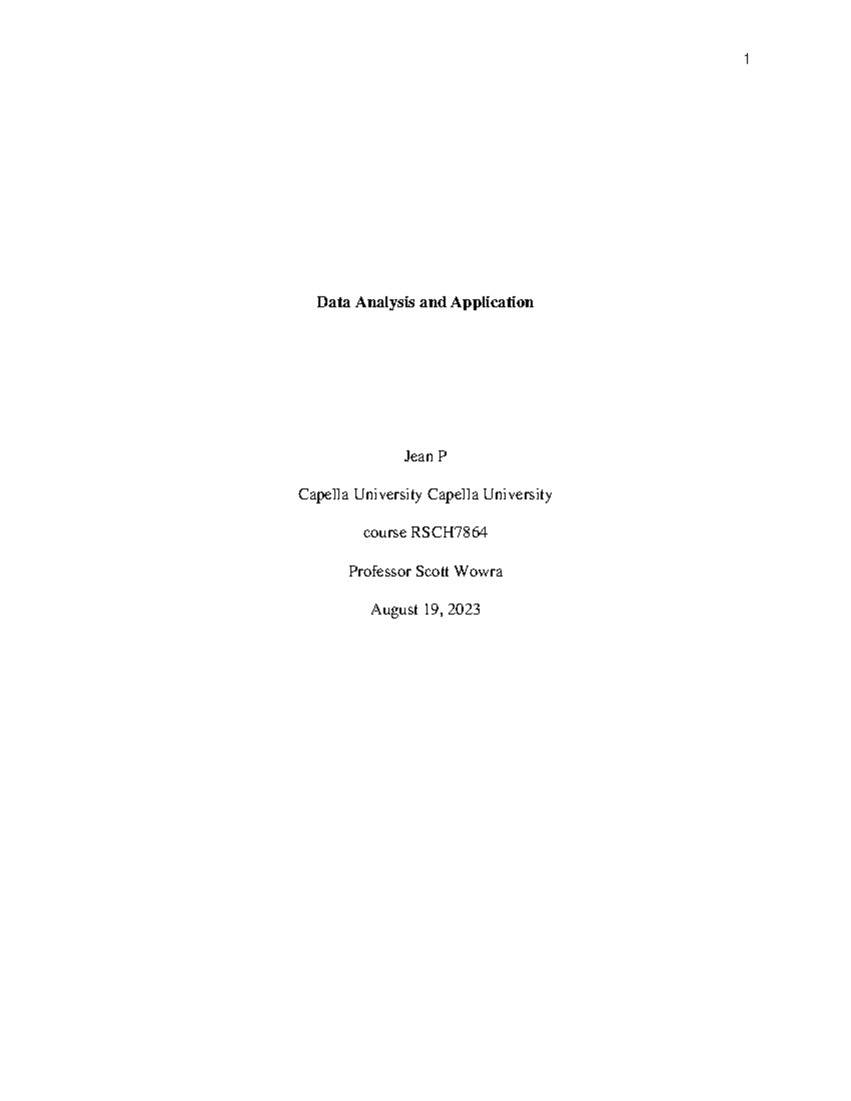 Week 6 Assignment 1 - 100 out of 100. - Data Analysis and Application Jean P Capella University ...