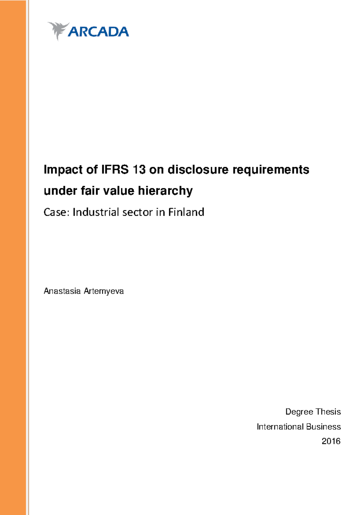 Impact of IFRS 13 on disclosure requirements - Case: Industrial sector ...
