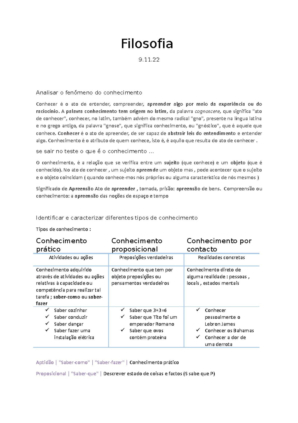 Resumo filosofia - Filosofia 9. Analisar o fenómeno do conhecimento ...