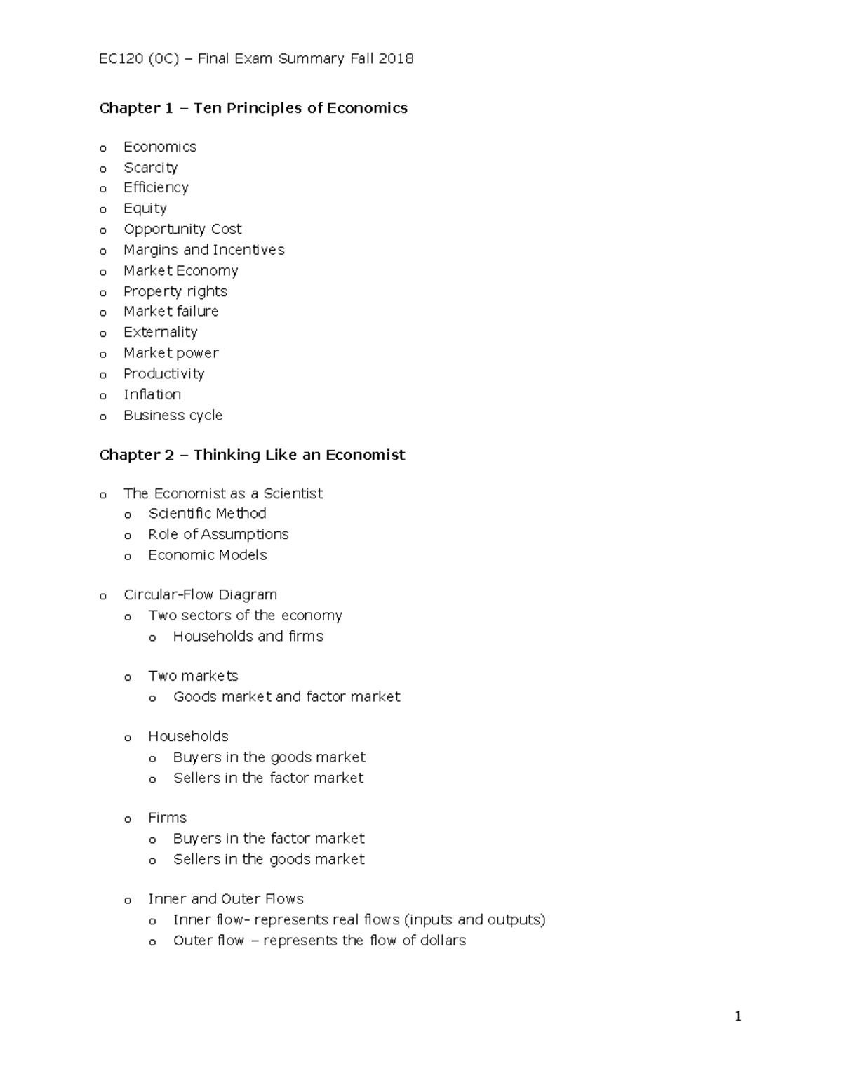 EC120 FE Summary F18 - Chapter 1 – Ten Principles of Economics o Economics o Scarcity o ...