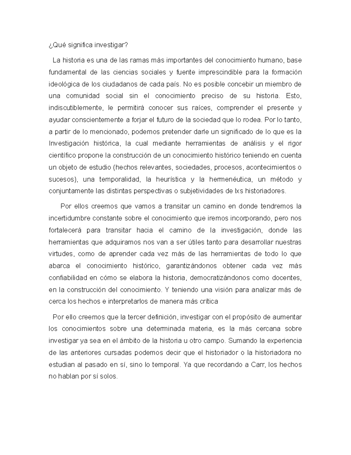 Qué significa investigar - ¿Qué significa investigar? La historia es ...