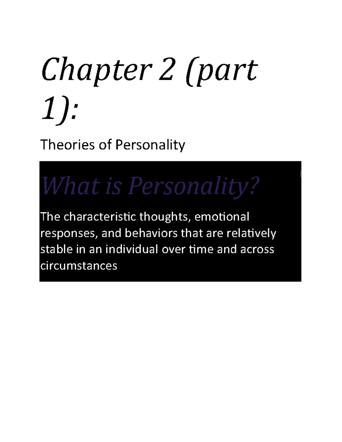 Chapter 3 notes combined - Chapter 2 (part 1): Theories of Personality ...