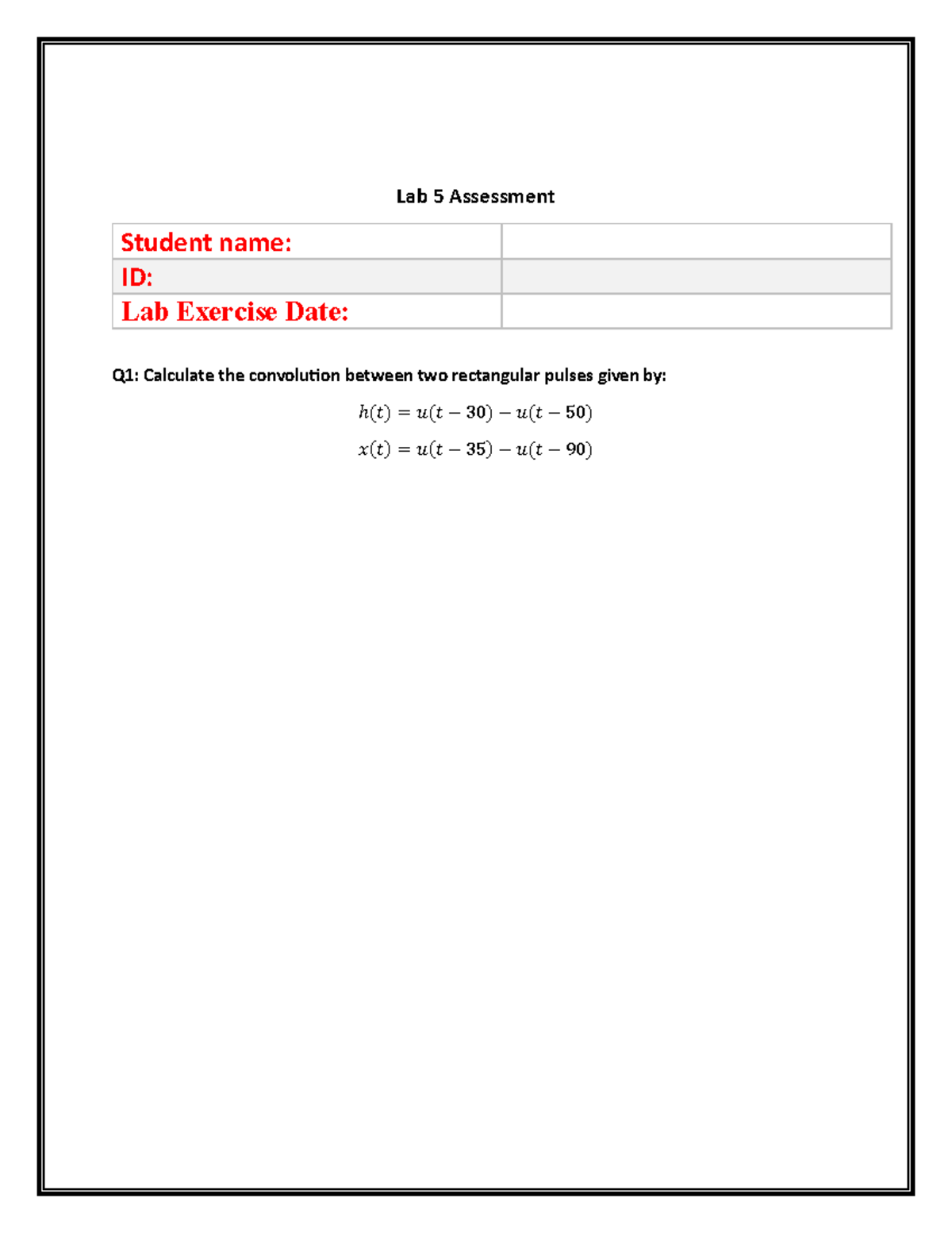 Lab 5 Assessment - Signals and systems (ECE20242) - Lab 5 Assessment Student name: ID: Lab ...