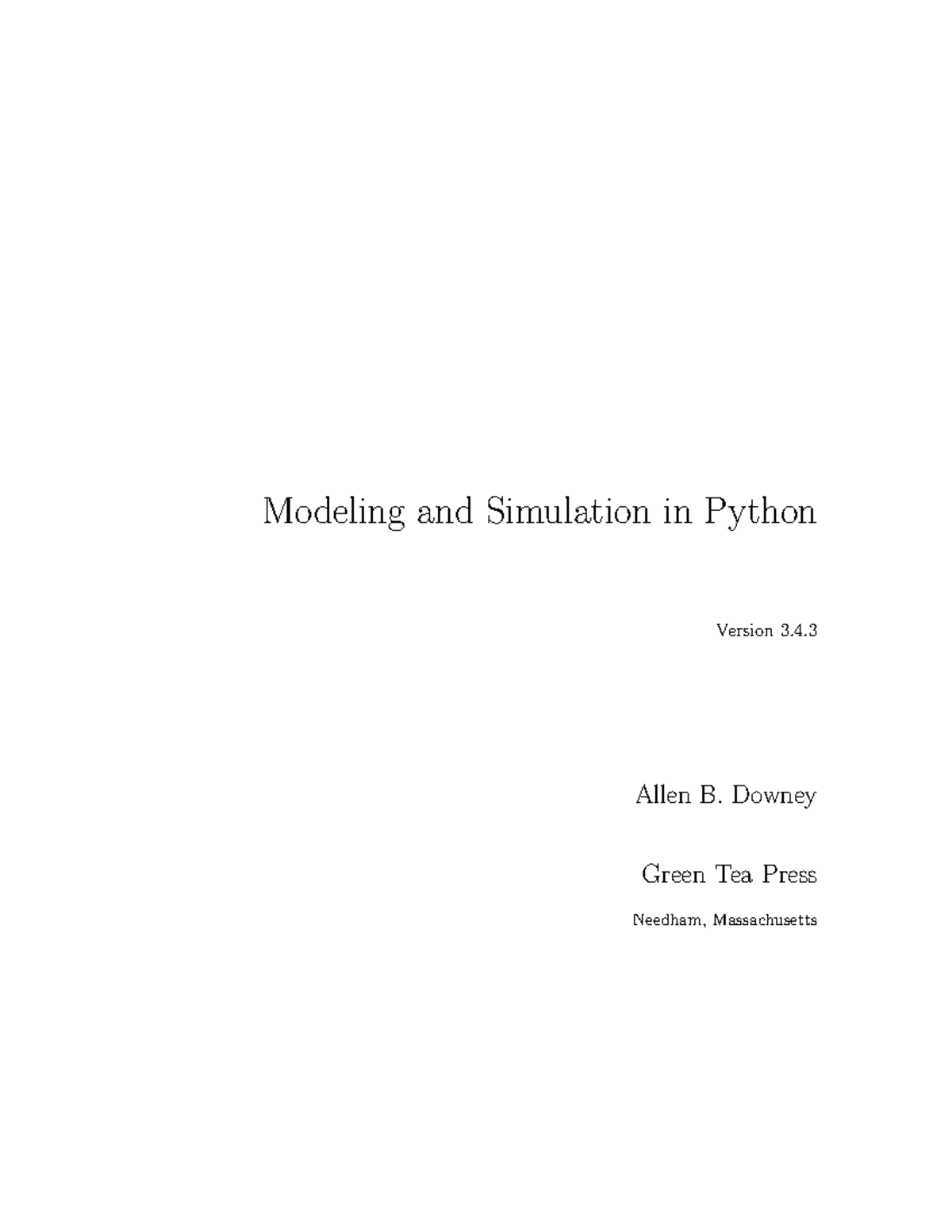 Modeling and simulation in python - Modeling and Simulation in Python Version 3. Allen B. Downey ...
