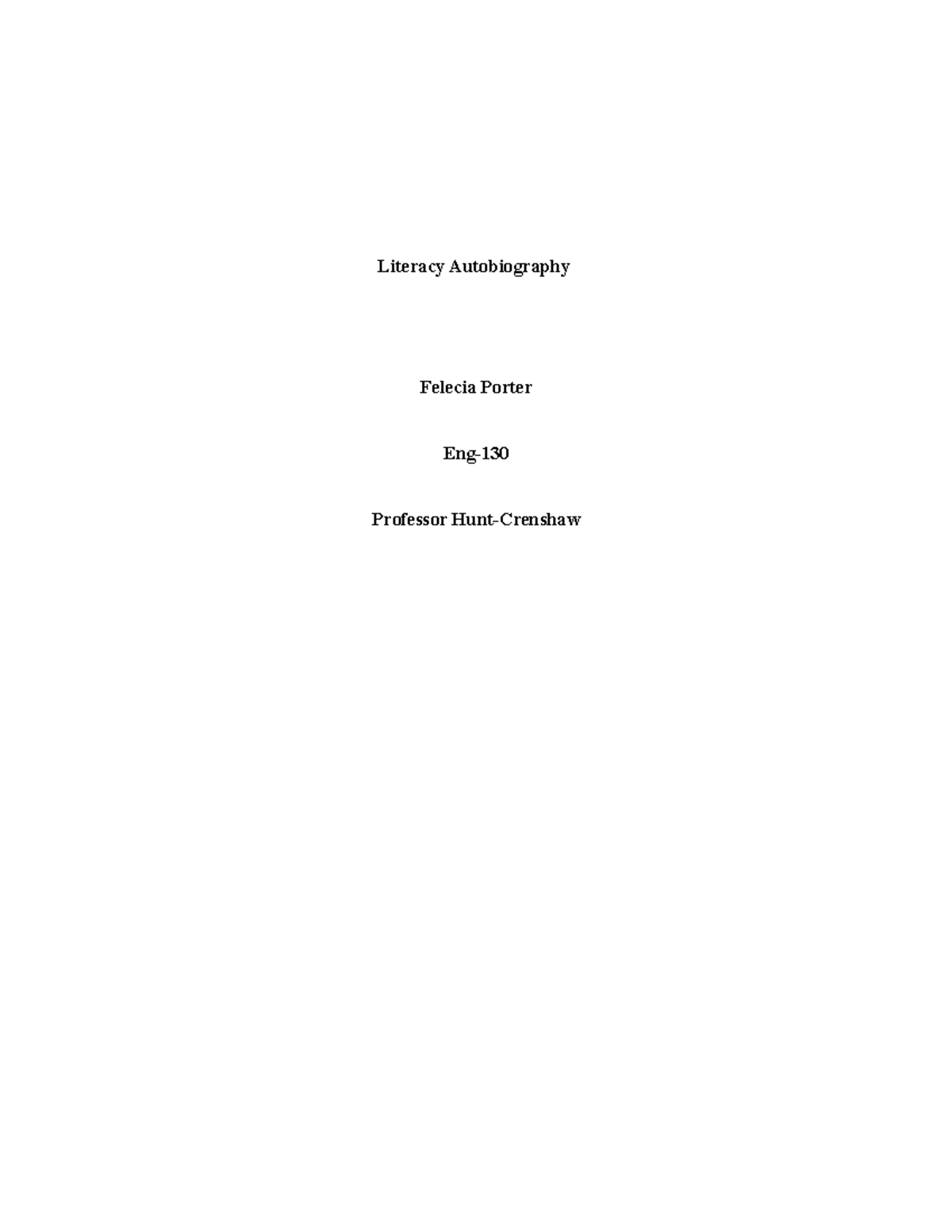 Literacy Autobiography final copy copy - Literacy Autobiography Felecia ...