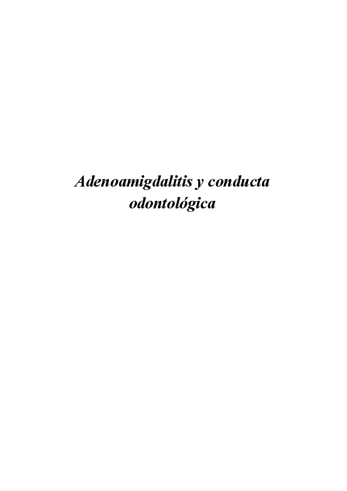 Adenoamigdalitis y conducta odontológica - Adenoamigdalitis y conducta ...