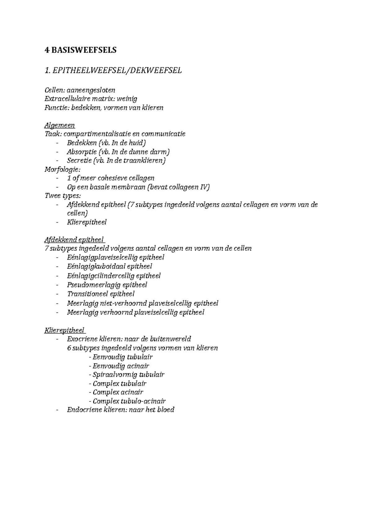 4 Basisweefsels - 4 BASISWEEFSELS 1. EPITHEELWEEFSEL/DEKWEEFSEL Cellen ...