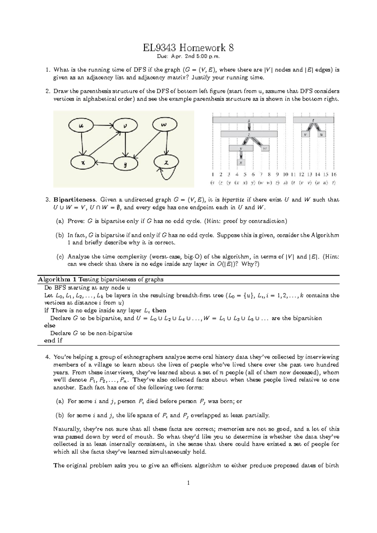 HW08 DSA - graphs - EL9343 Homework 8 Due: Apr. 2nd 5:00 p. What is the running time of DFS if ...