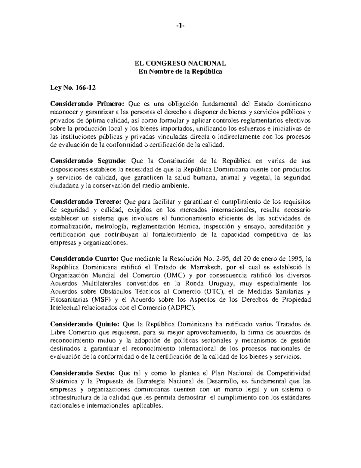 LEY NO 166 12 LEY Sidocal - EL CONGRESO NACIONAL En Nombre de la República Ley No. 166 ...