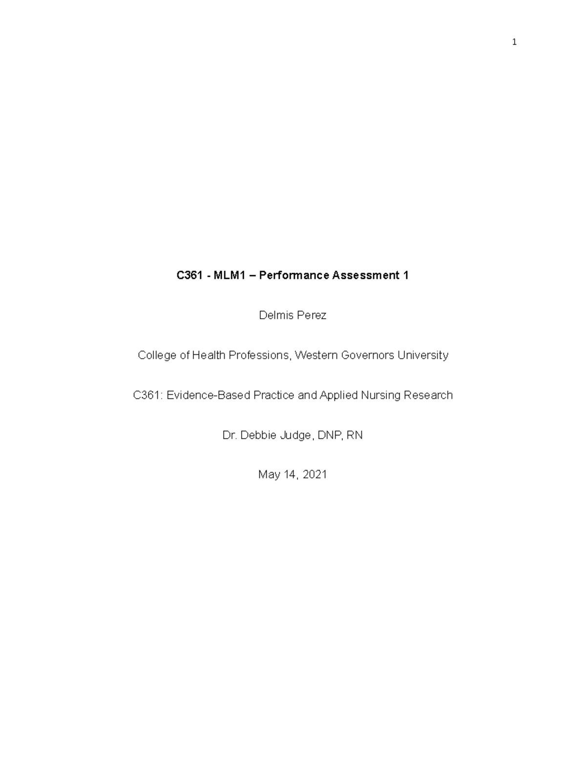 C361 TASK 1 Evidence Based Practice AND Applied Nursing Research - C361 ...