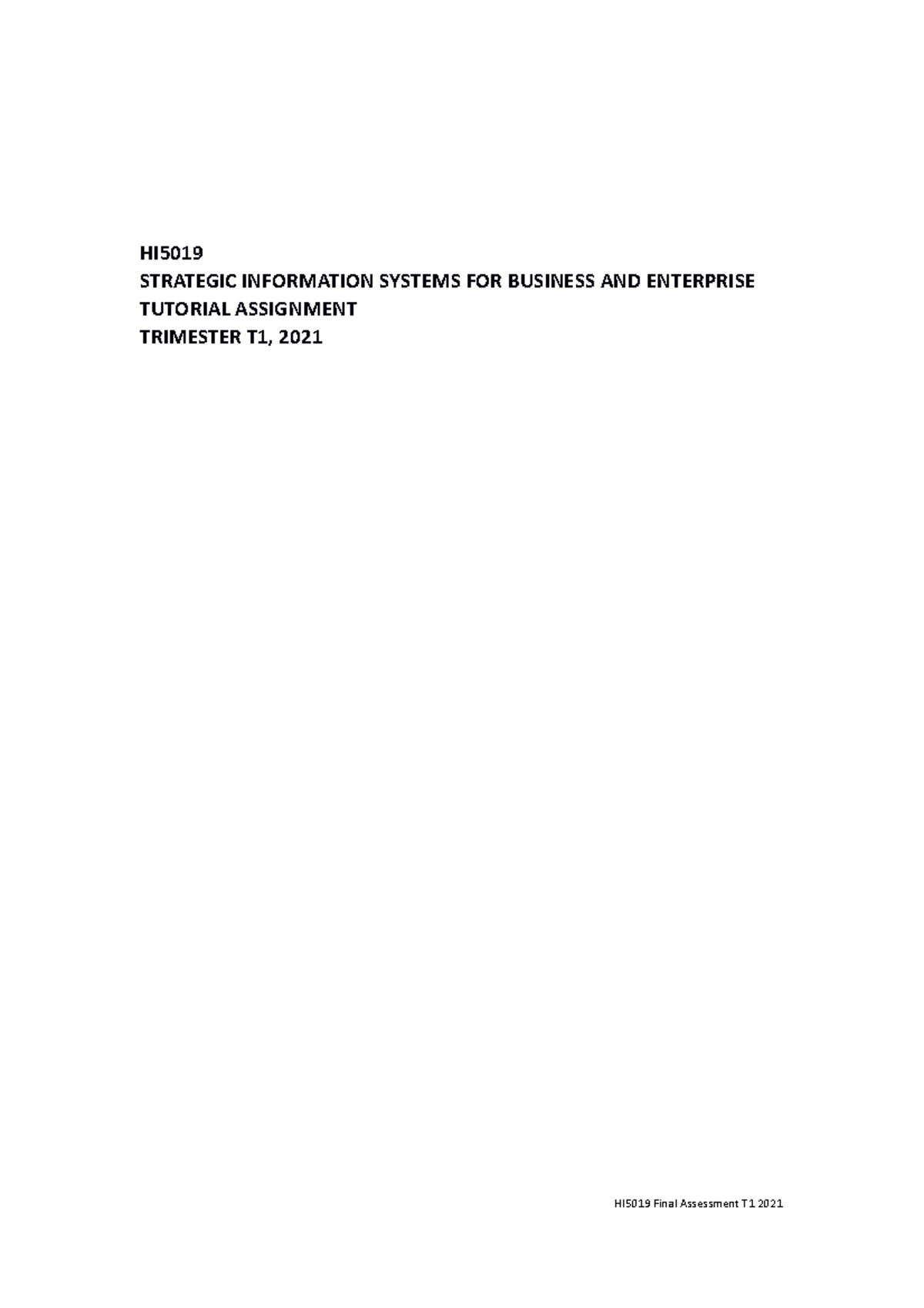 HI5019 Final Assessment T1 2021 - HI STRATEGIC INFORMATION SYSTEMS FOR ...