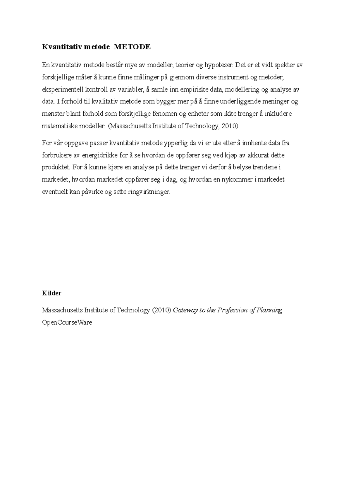 Kvantitativ metode - Notater til bacheloroppgave. - Kvantitativ metode METODE En kvantitativ ...