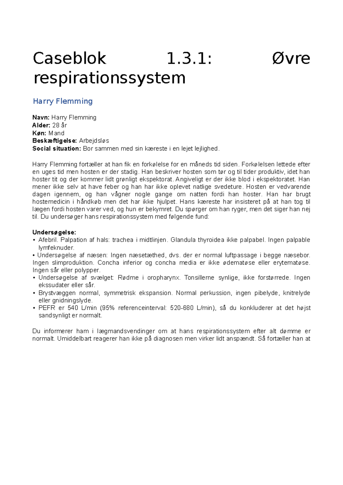 Cases 1.3.1: handler om respirationssystemet - Caseblok 1.3: Øvre ...