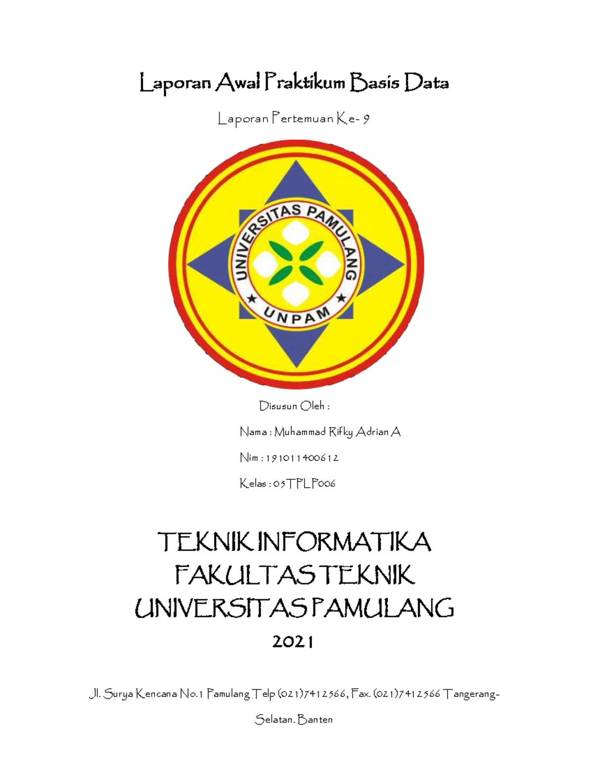 20211 05TPLP006 UTS PDB Awal9 Muhammad Rifky Adrian A - Laporan Awal Praktikum Basis Data ...