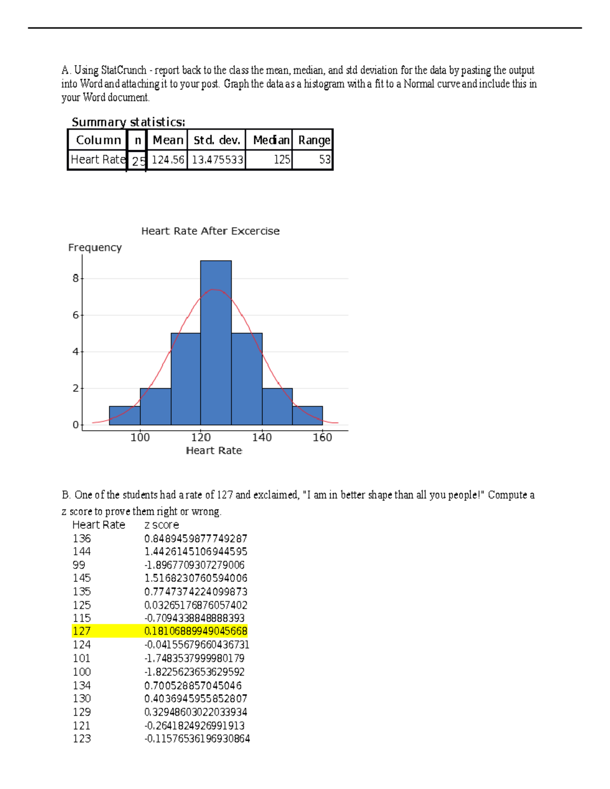 BST 322 WEEK 1 DISCUSSION 2 - A. Using StatCrunch - report back to the ...