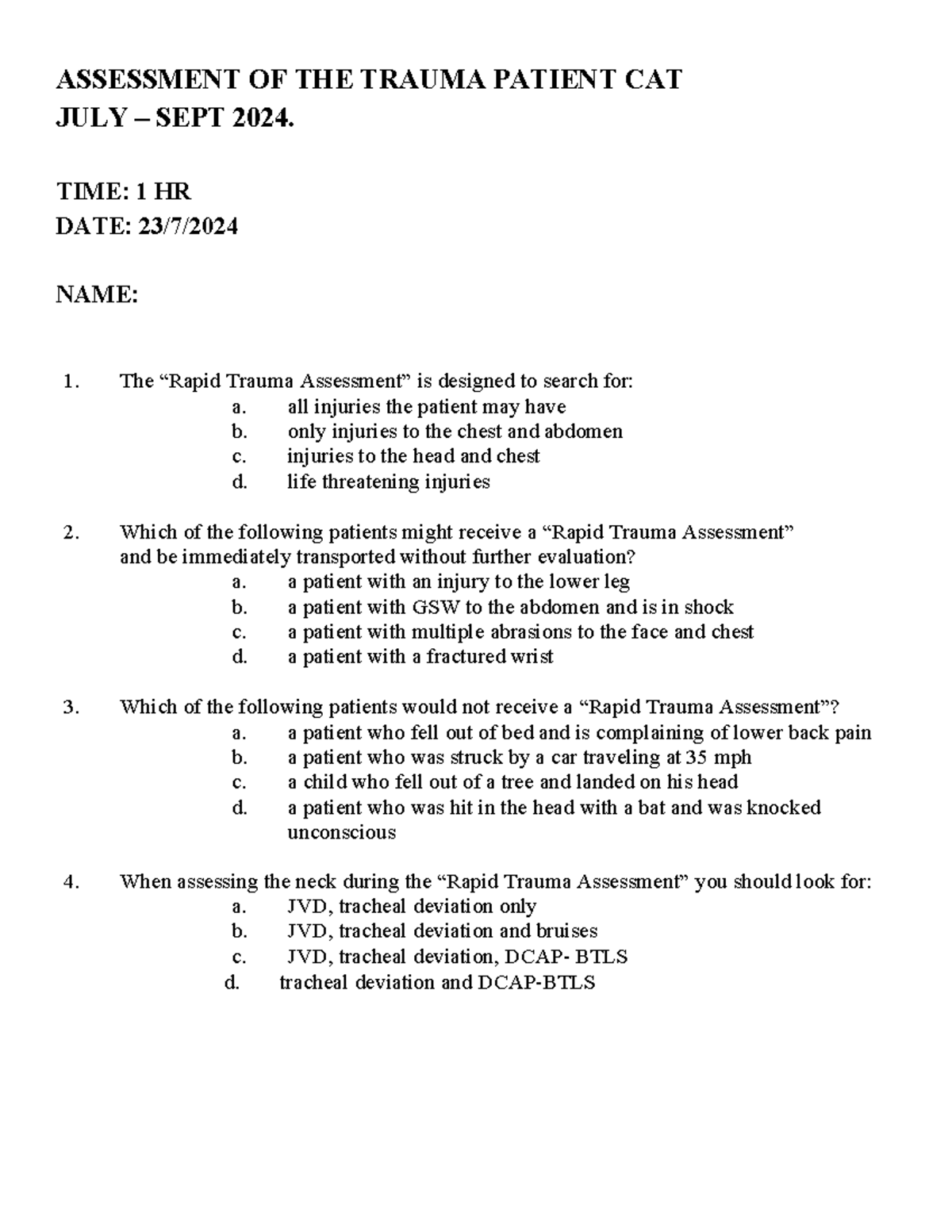 CAT- Trauma Assessment - ASSESSMENT OF THE TRAUMA PATIENT CAT JULY ...
