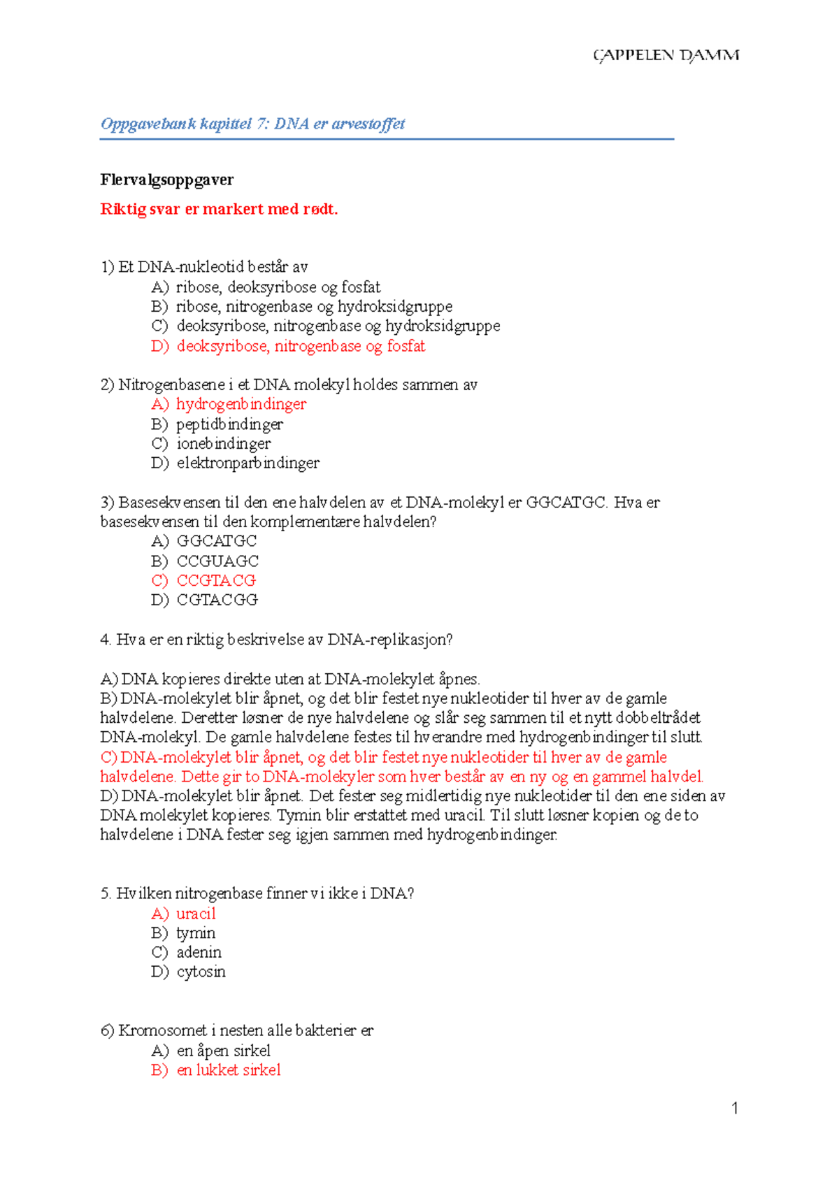 7 DNA er arvestoffet mfasit - Oppgavebank kapittel 7: DNA er ...