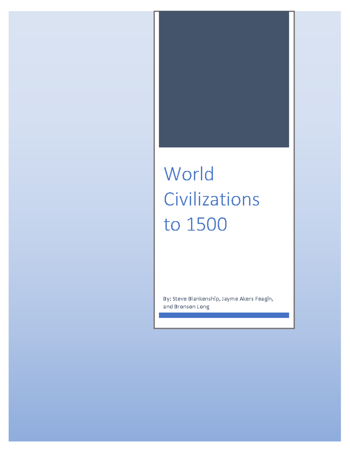 HIST 1111 Module 3 - Textbook - World Civilizations to 1500 By: Steve ...