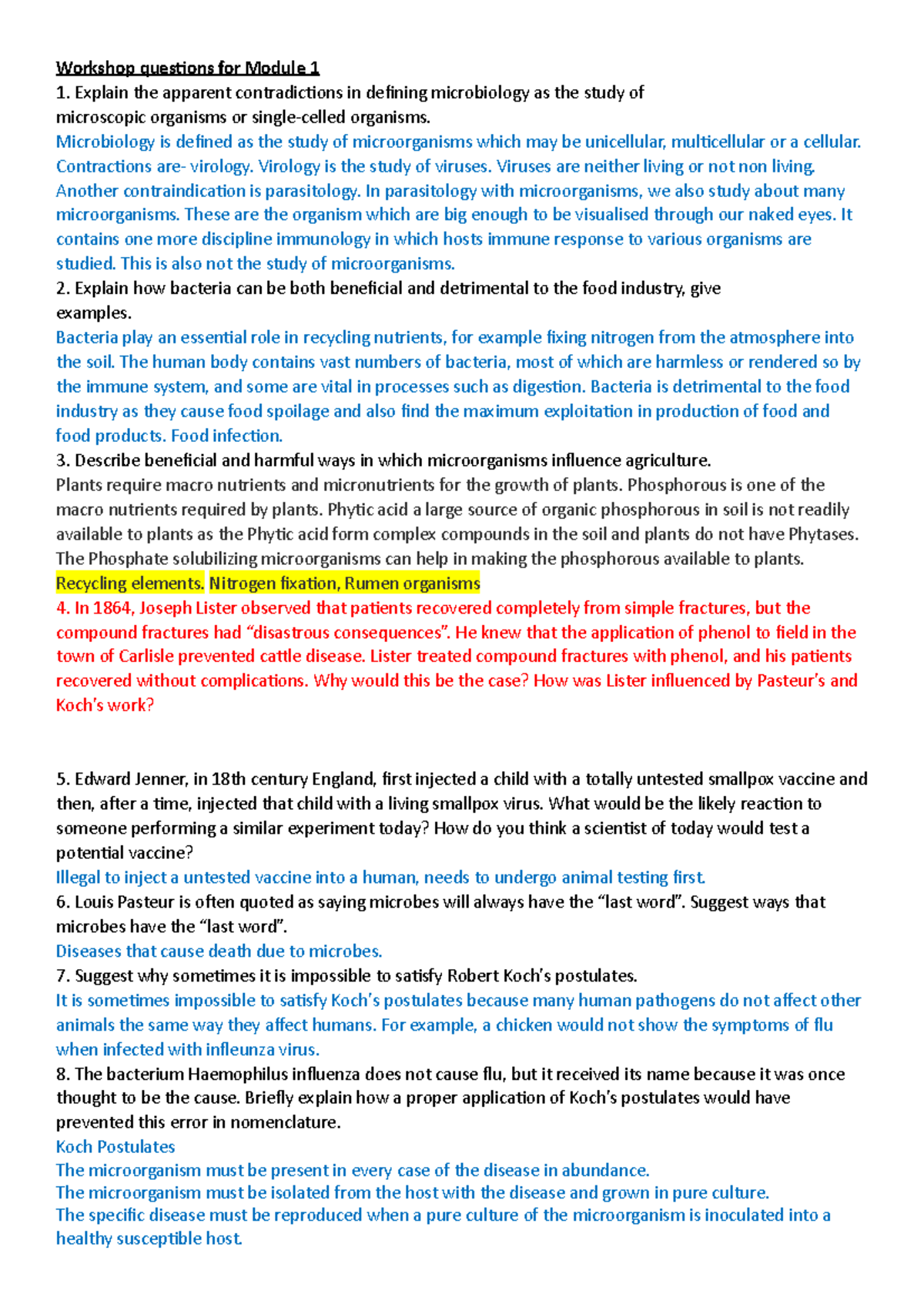 Workshop questions for Module 1 - Microbiology is defined as the study of microorganisms which ...