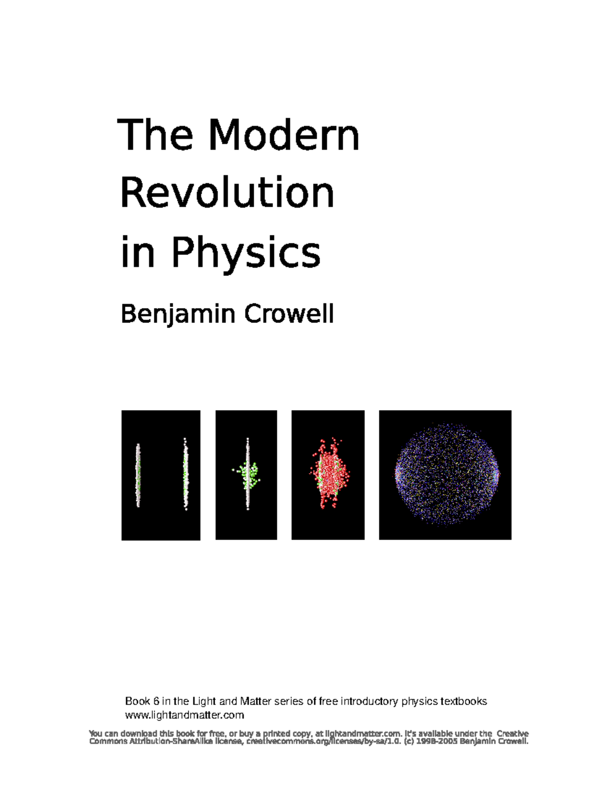 The Modern Revolution in Physics - Book 6 in the Light and Matter ...