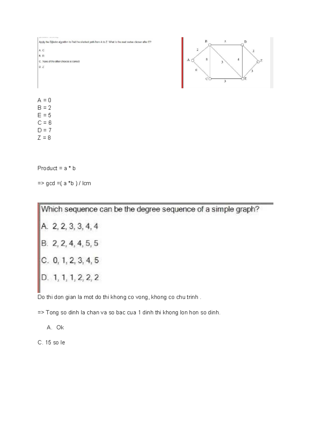 A = 0 - kakaka - A = 0 B = 2 E = 5 C = 6 D = 7 Z = 8 Product = a * b ...