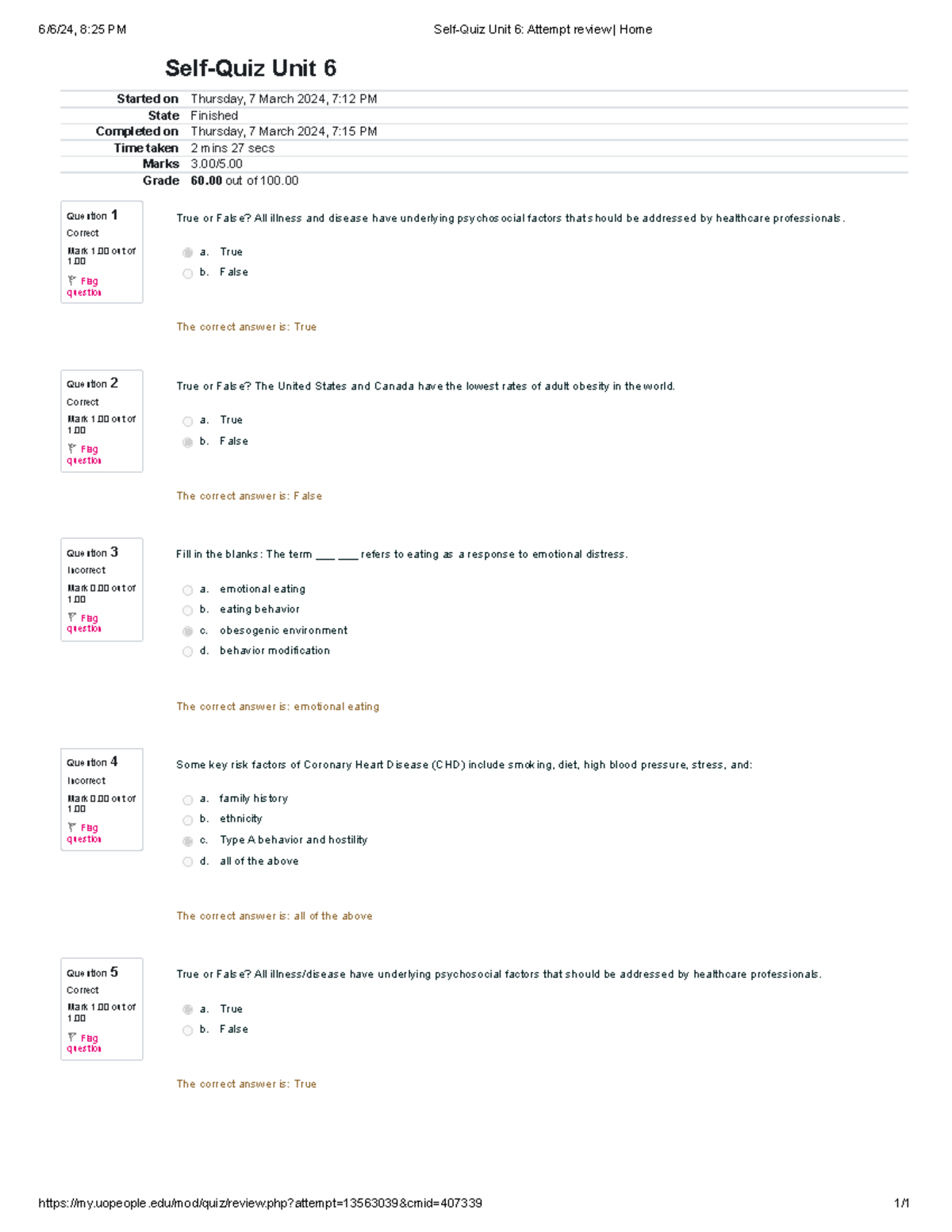PSYC 1111 Self-Quiz Unit 6 Attempt - Question 1 Correct Mark 1 out of 1. Flag question Question ...