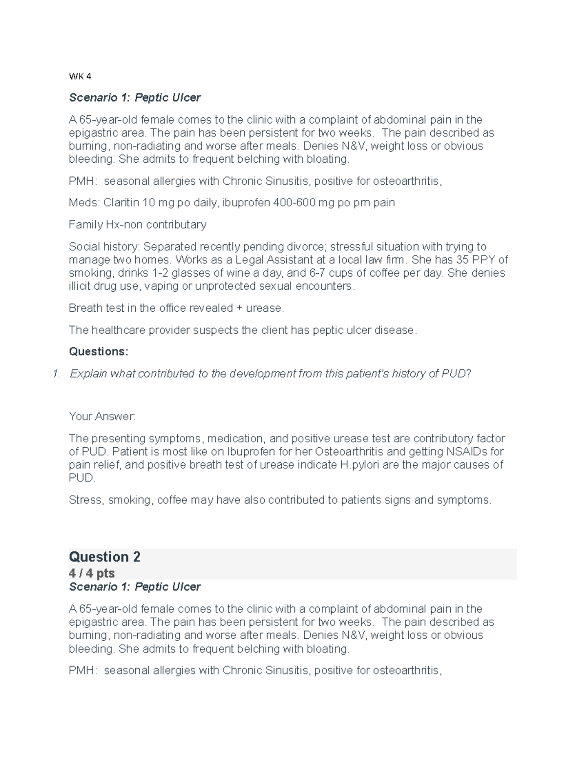 Adv. Patho - Week 4 Short Answer Assignment - WK 4 Scenario 1: Peptic ...