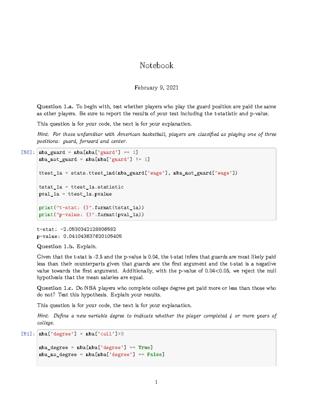 ECON140 PS1 - abc - Notebook February 9, 2021 Question 1. To begin with ...