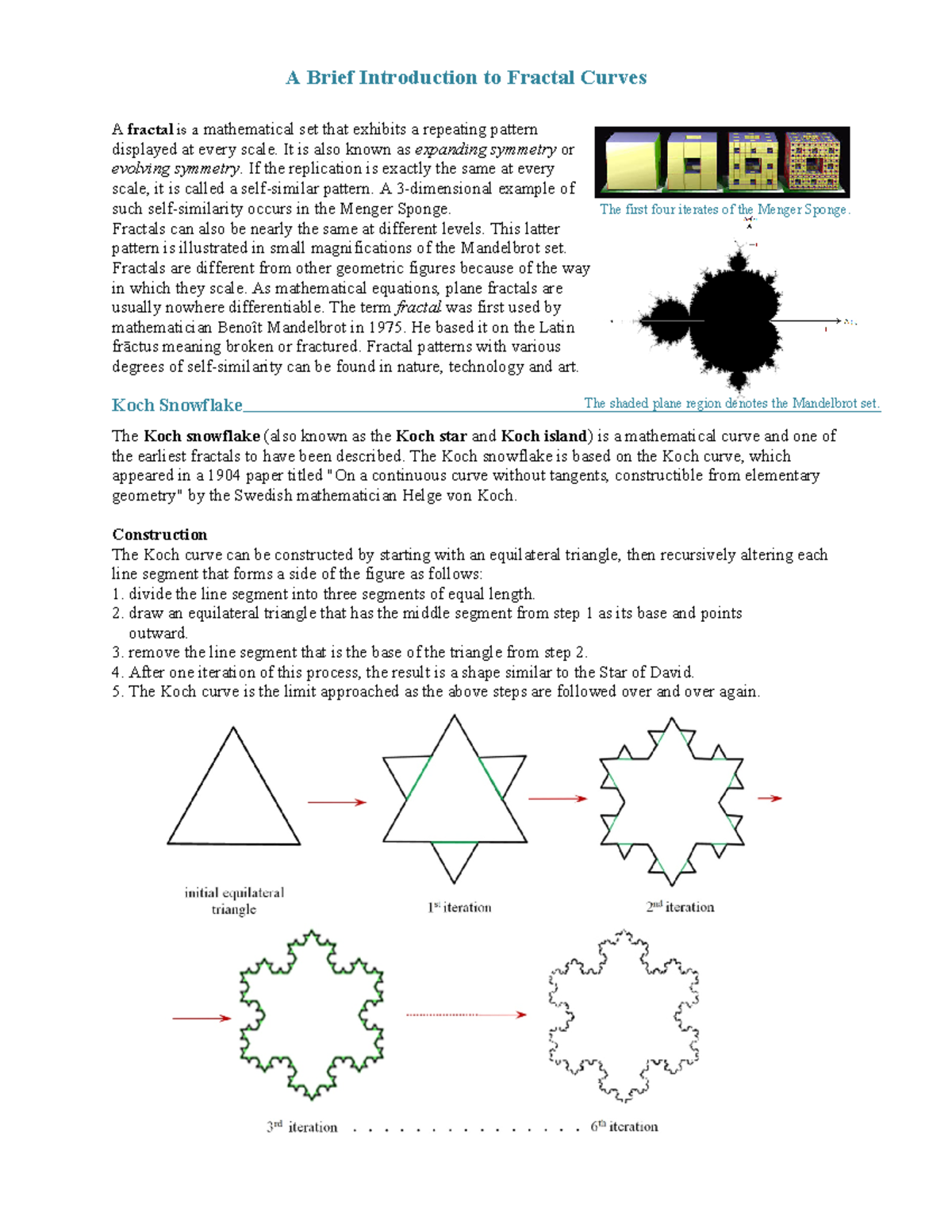 Koch Snowflake - other - A fractal is a mathematical set that exhibits ...