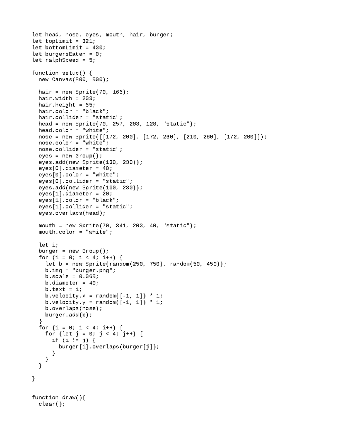 Assignment 2- milestone 1 q1 - let head, nose, eyes, mouth, hair, burger; let topLimit = 321 ...