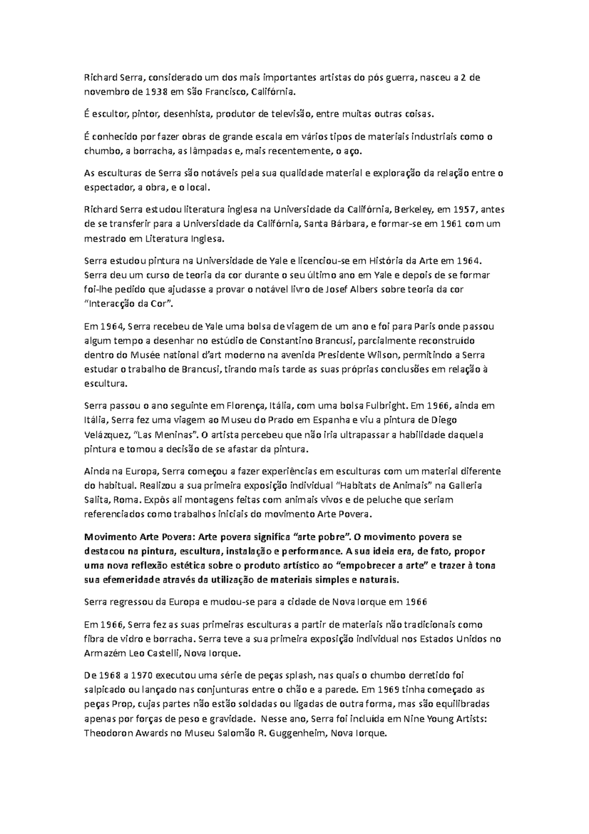 Richard Serra - É escultor, pintor, desenhista, produtor de televisão ...