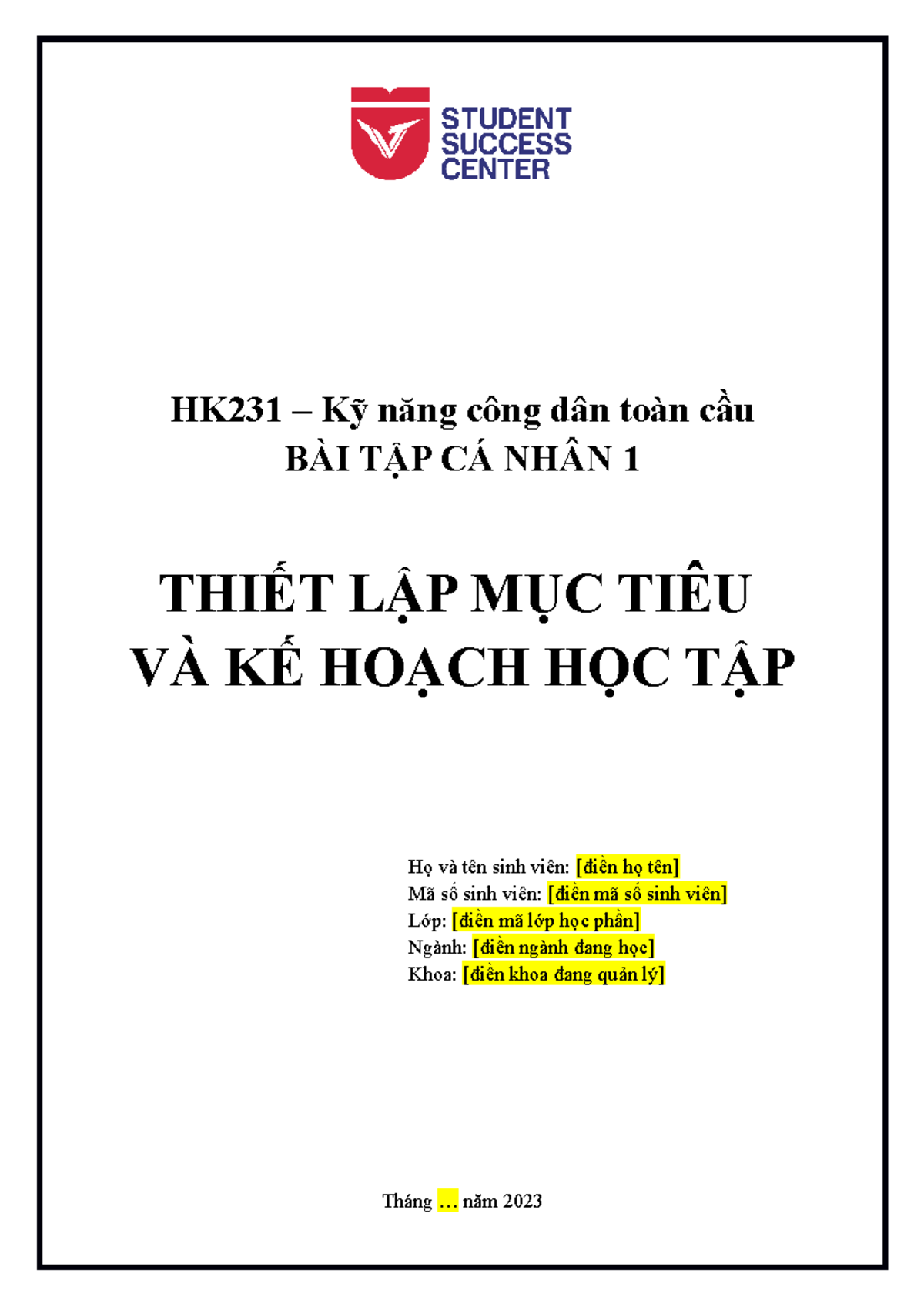 File mẫu bài tập cá nhân 1 - HK231 – Kỹ năng công dân toàn cầu BÀI TẬP CÁ NHÂN 1 THIẾT LẬP MỤC ...