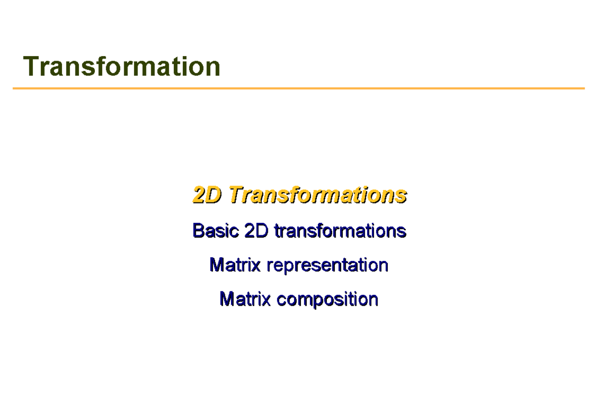 Vision Week 2 - Powerpoint week2 - Transformation 2D Transformations2D ...