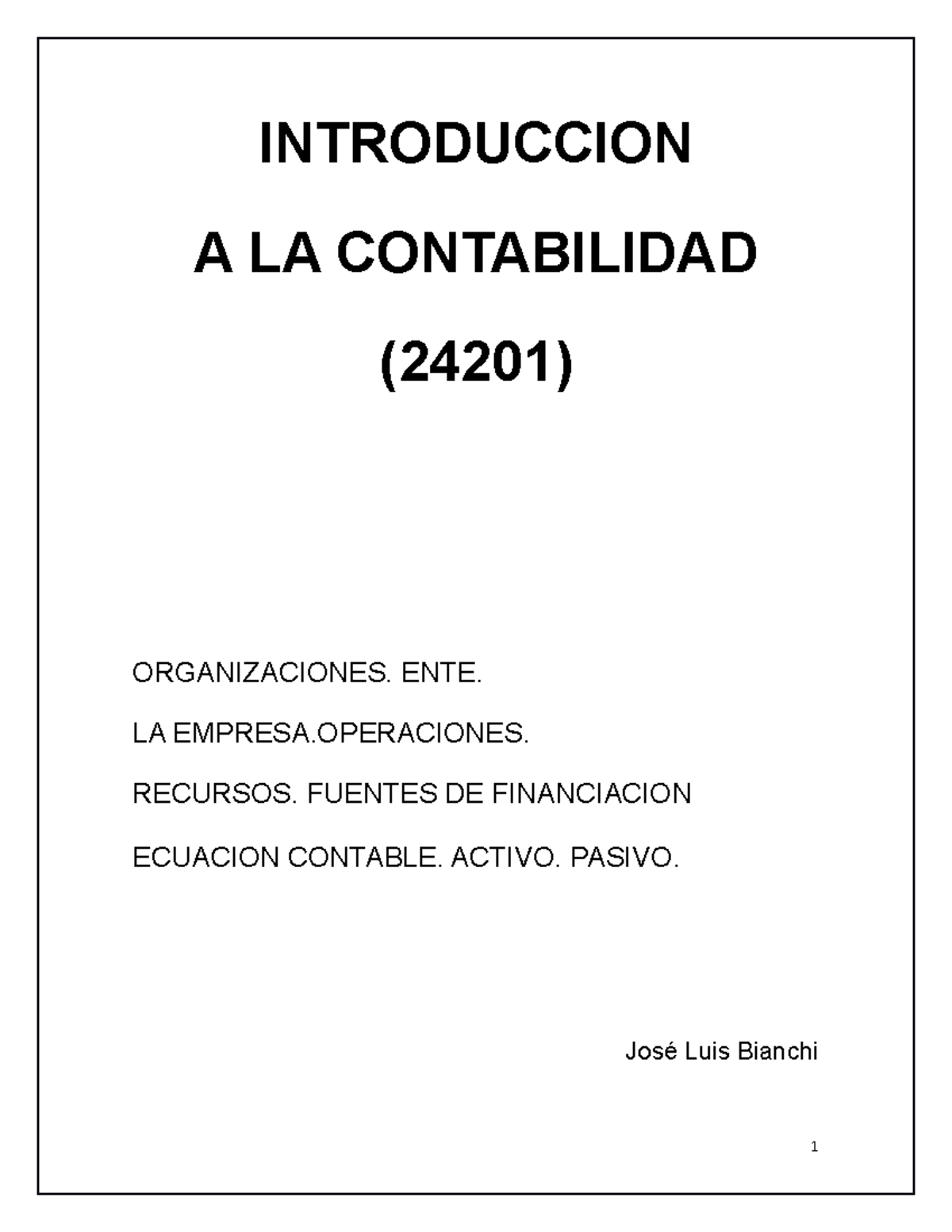 F Organizaciones ENTE. Ecuacion Contable - INTRODUCCION A LA ...