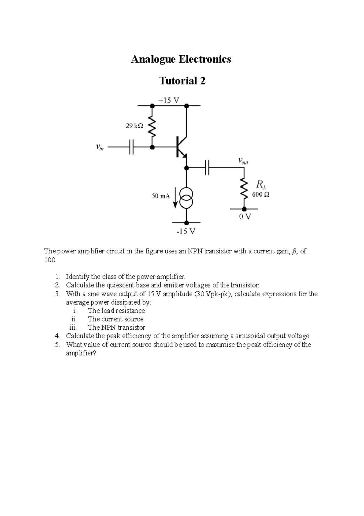 Tutorial 2 - Analogue Electronics Tutorial 2 The power amplifier circuit in the figure uses an ...