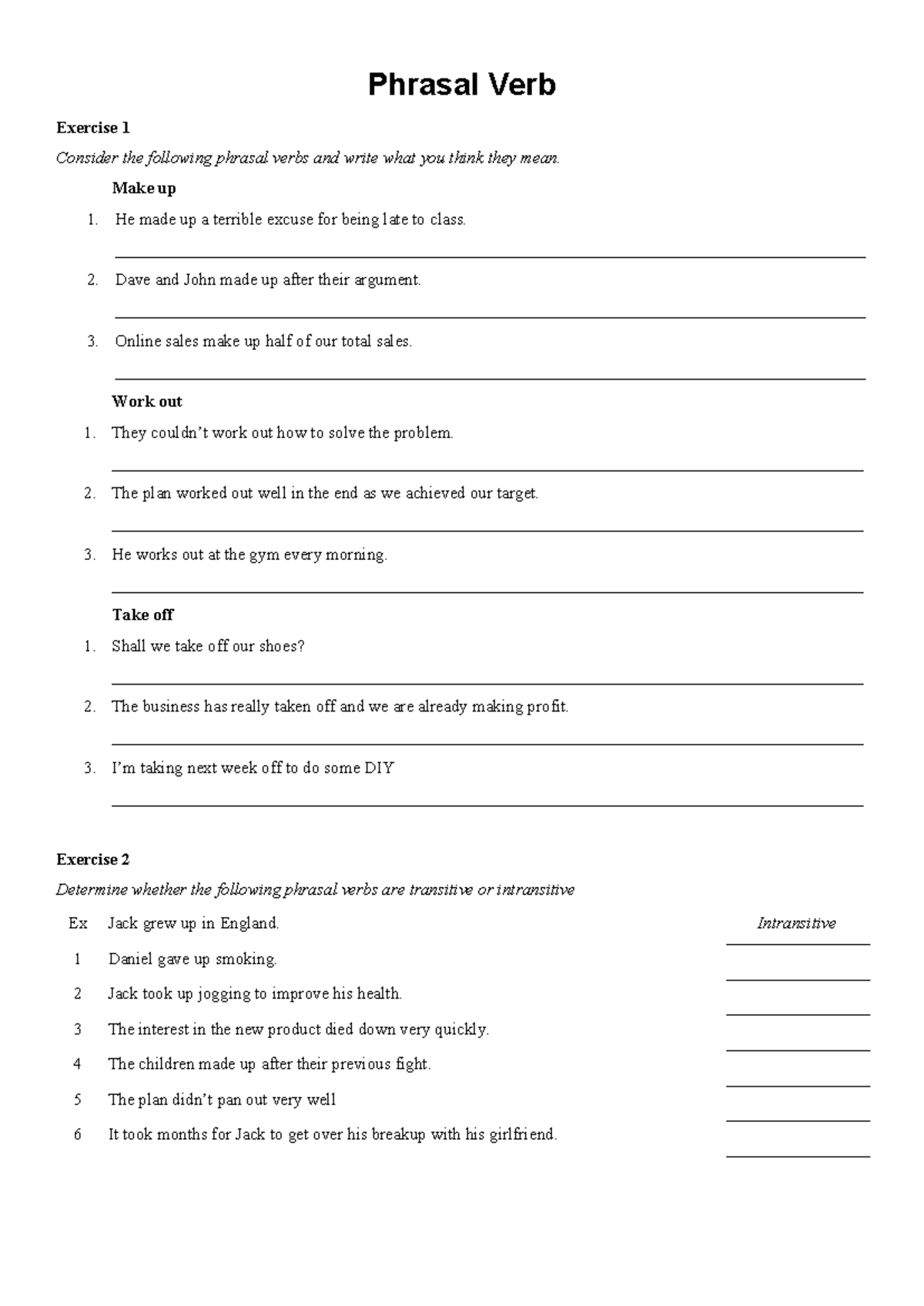 Phrasal verb exercise - Phrasal Verb Exercise 1 Consider the following phrasal verbs and write ...