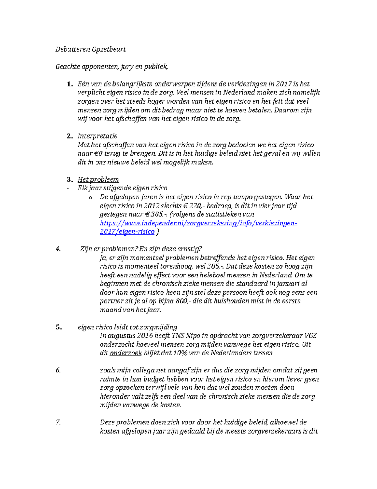 Debatteren opzetbeurt - Debatteren Opzetbeurt Geachte opponenten, jury ...